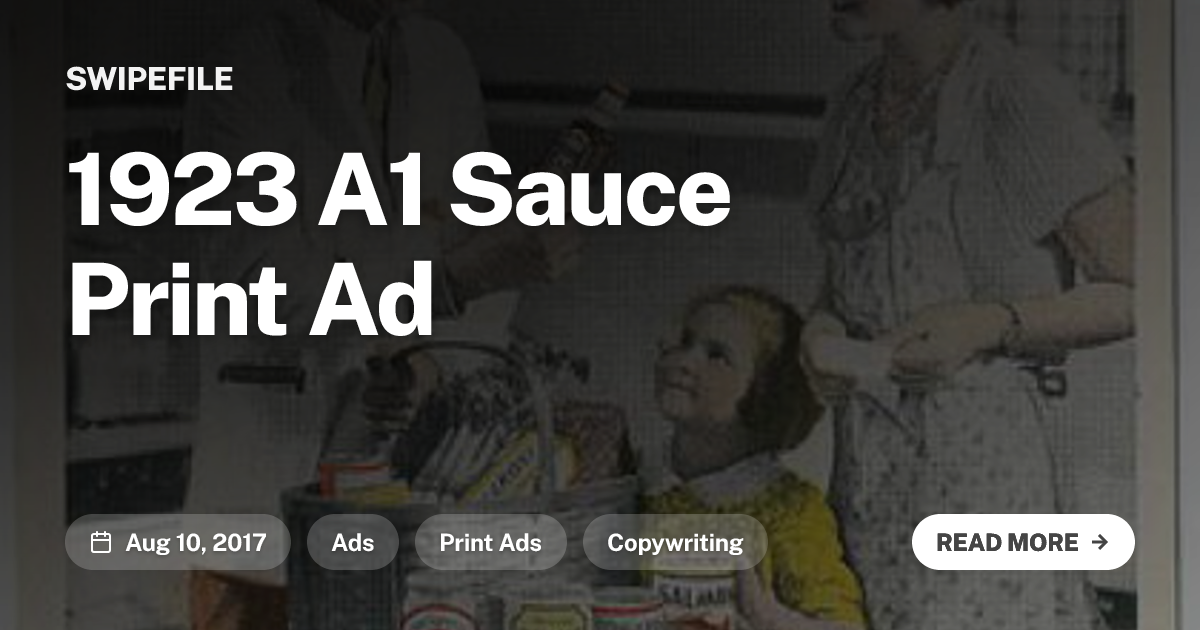 1923 A1 Sauce Print Ad | SwipeFile