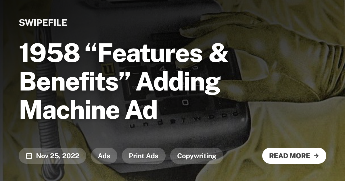 1958 “Features & Benefits” Adding Machine Ad | SwipeFile