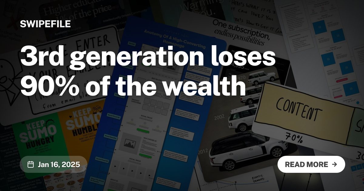 3rd generation loses 90% of the wealth | SwipeFile