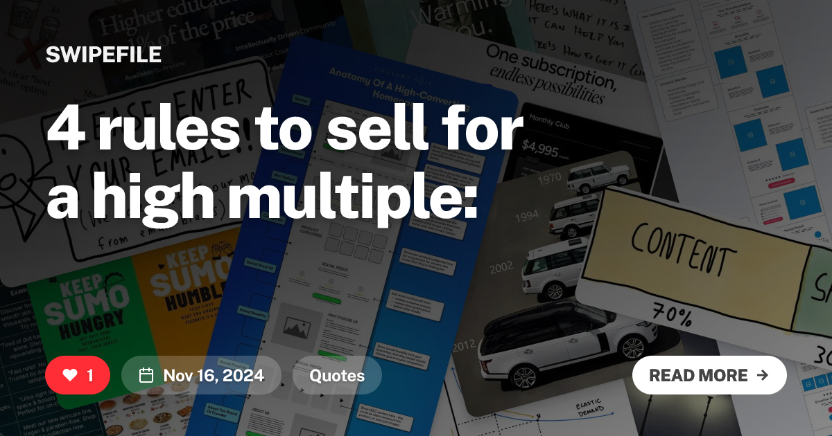 4 rules to sell for a high multiple: | SwipeFile