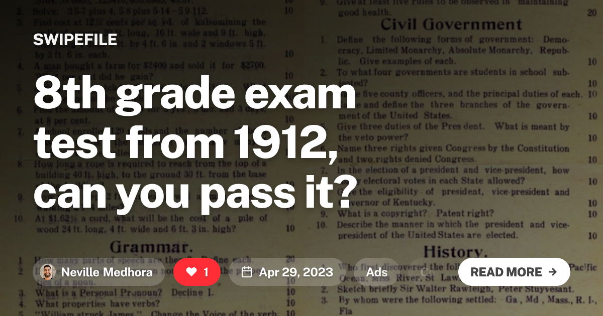 8th grade exam test from 1912, can you pass it? | SwipeFile