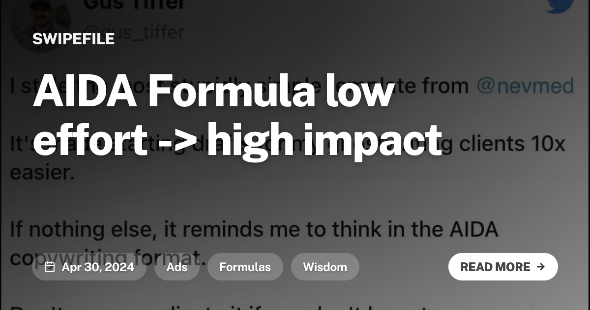 AIDA Formula low effort -> high impact | SwipeFile