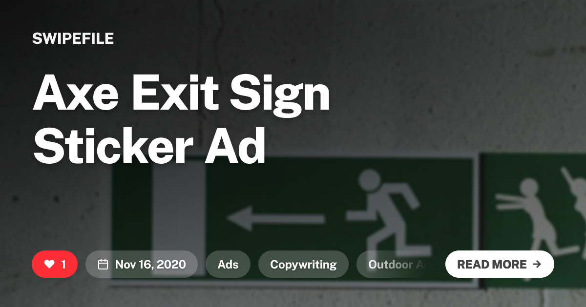 Axe Exit Sign Sticker Ad | SwipeFile