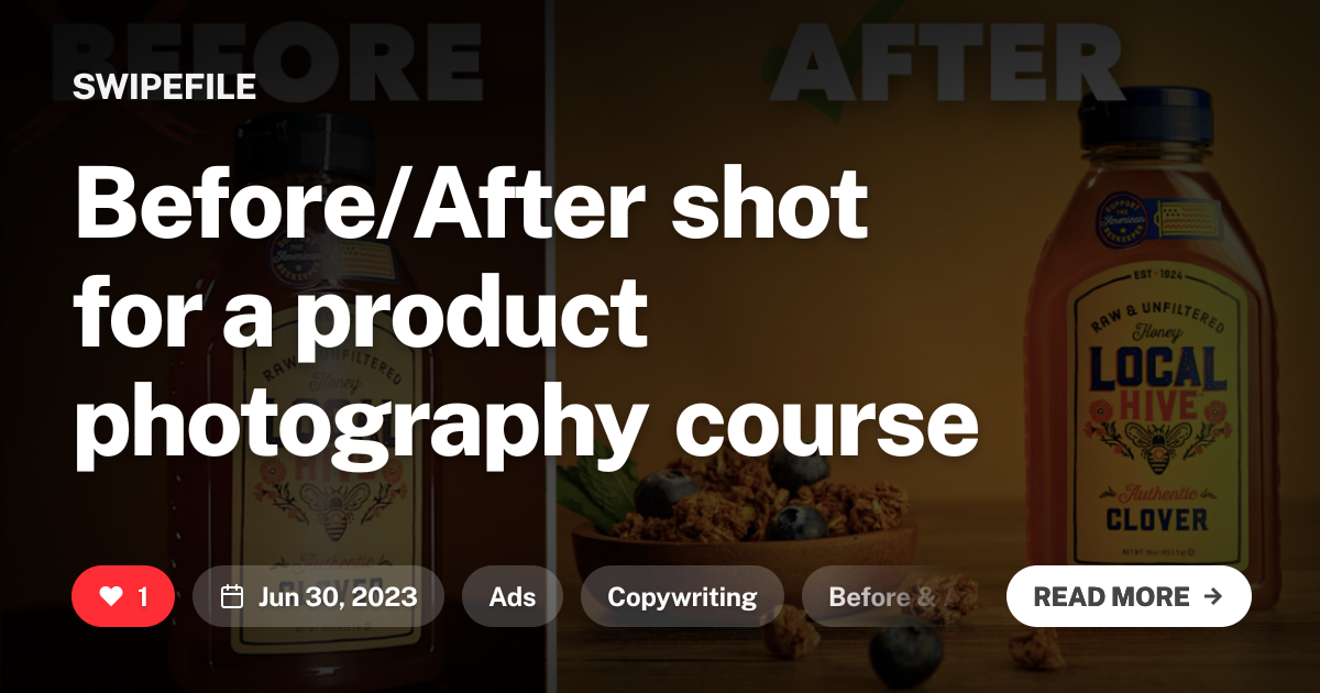 Before/After shot for a product photography course | SwipeFile