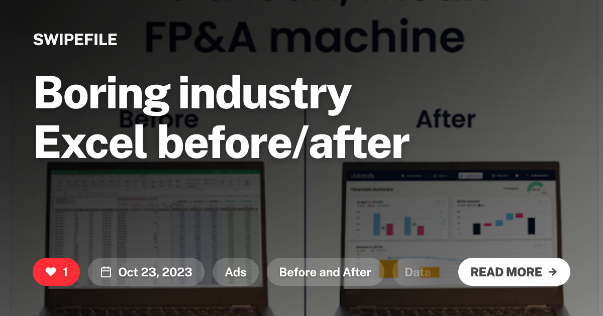 Boring industry Excel before/after | SwipeFile