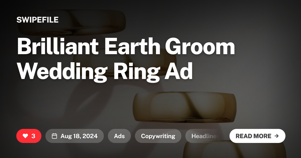 Brilliant Earth Groom Wedding Ring Ad | SwipeFile