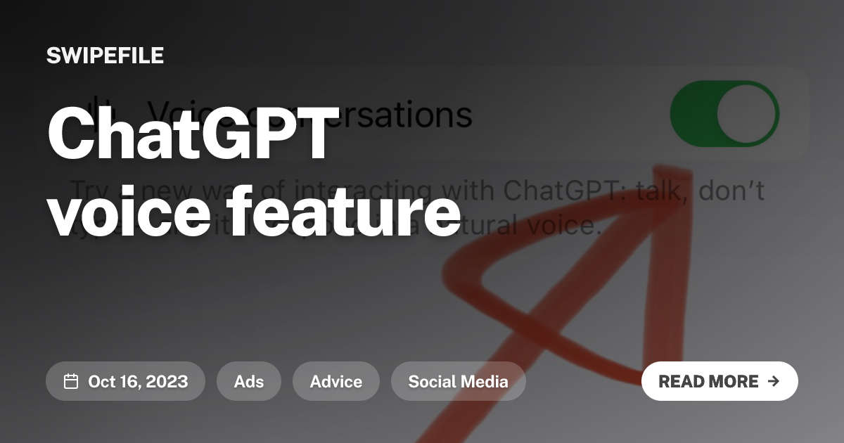 ChatGPT voice feature | SwipeFile