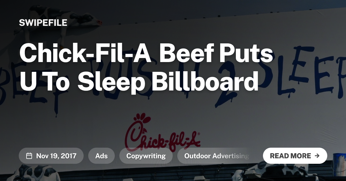Chick-Fil-A Beef Puts U To Sleep Billboard | SwipeFile