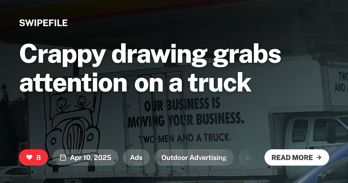 Crappy drawing grabs attention on a truck | SwipeFile