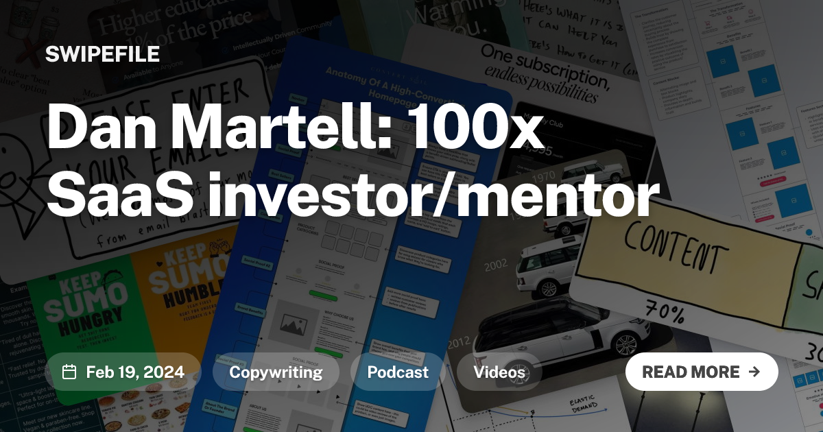 Dan Martell: 100x SaaS investor/mentor | SwipeFile