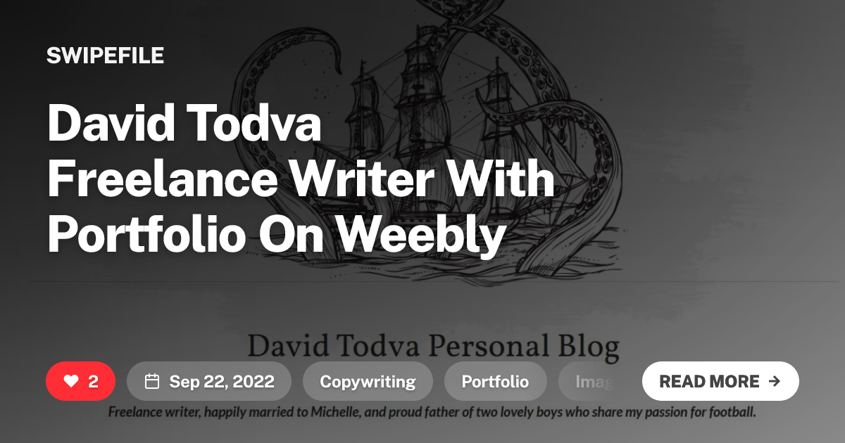 David Todva Freelance Writer With Portfolio On Weebly | SwipeFile