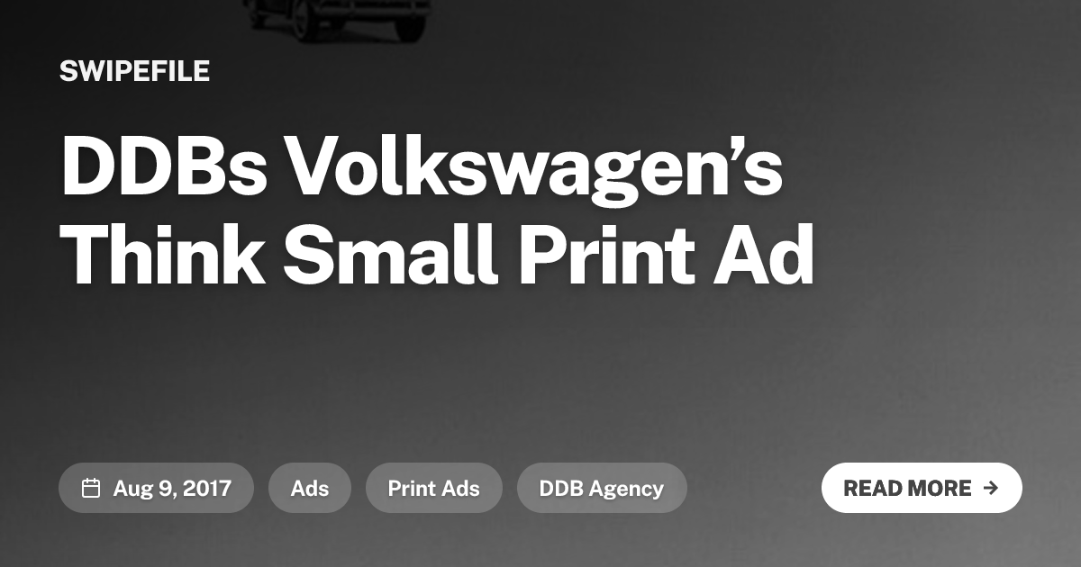 DDBs Volkswagen’s Think Small Print Ad | SwipeFile