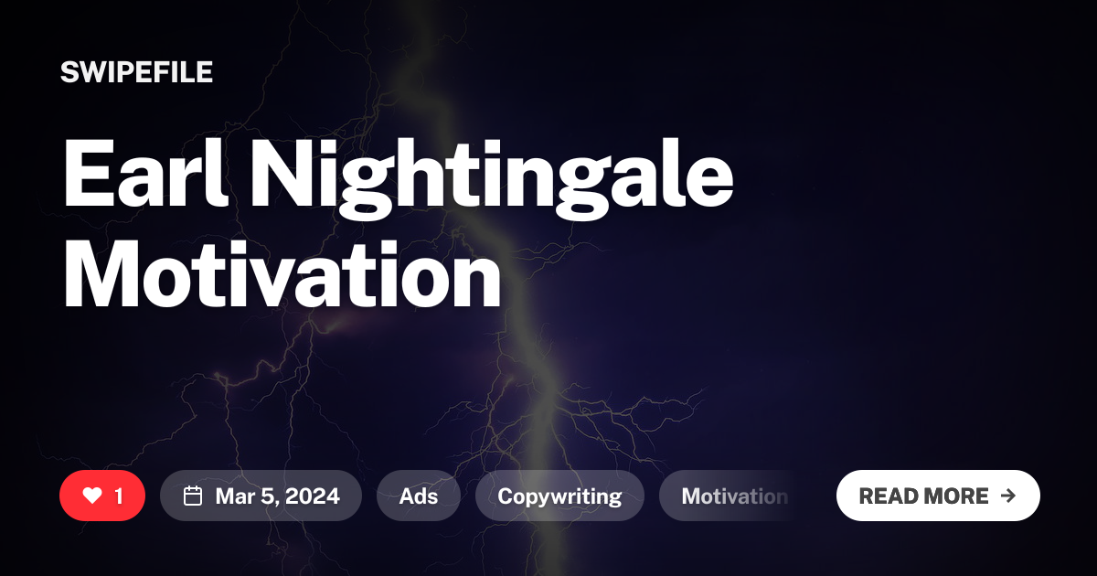 Earl Nightingale Motivation | SwipeFile