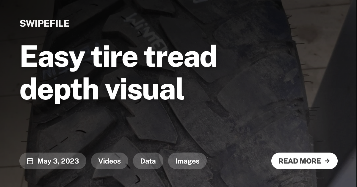 Easy tire tread depth visual | SwipeFile