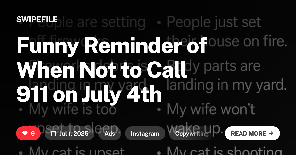 Funny Reminder of When Not to Call 911 on July 4th | SwipeFile