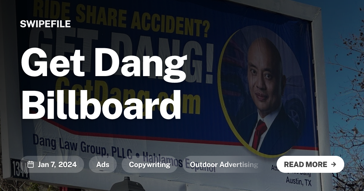 Get Dang Billboard | SwipeFile