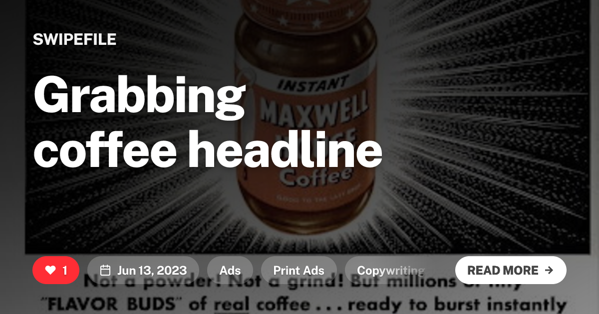 Grabbing coffee headline | SwipeFile