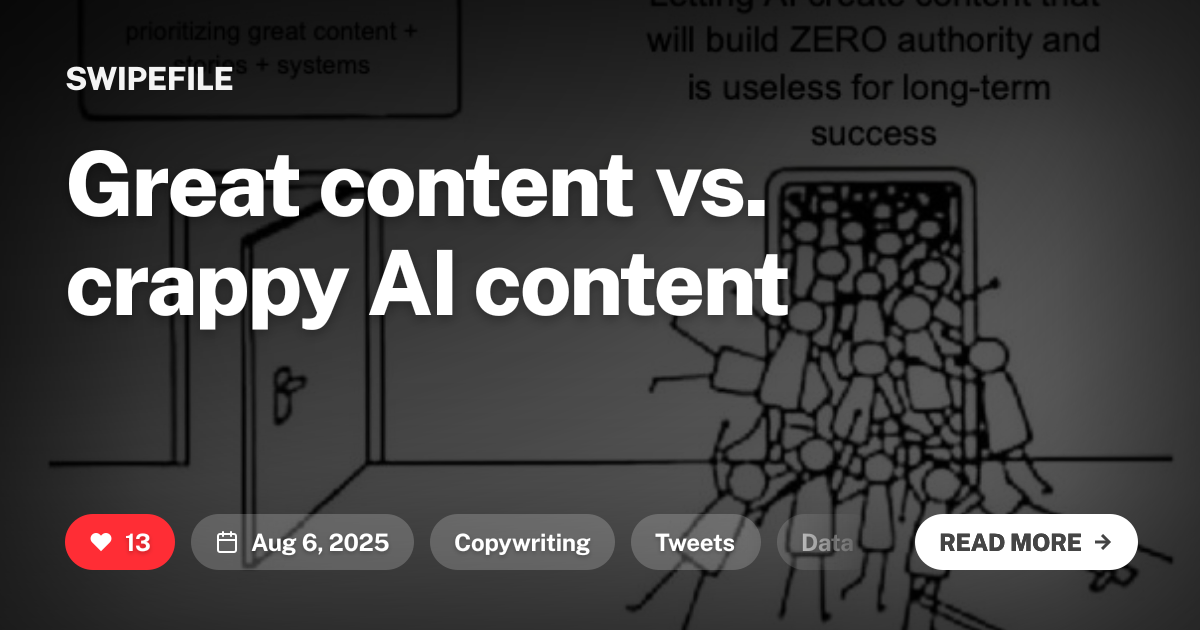 Great content vs. crappy AI content | SwipeFile