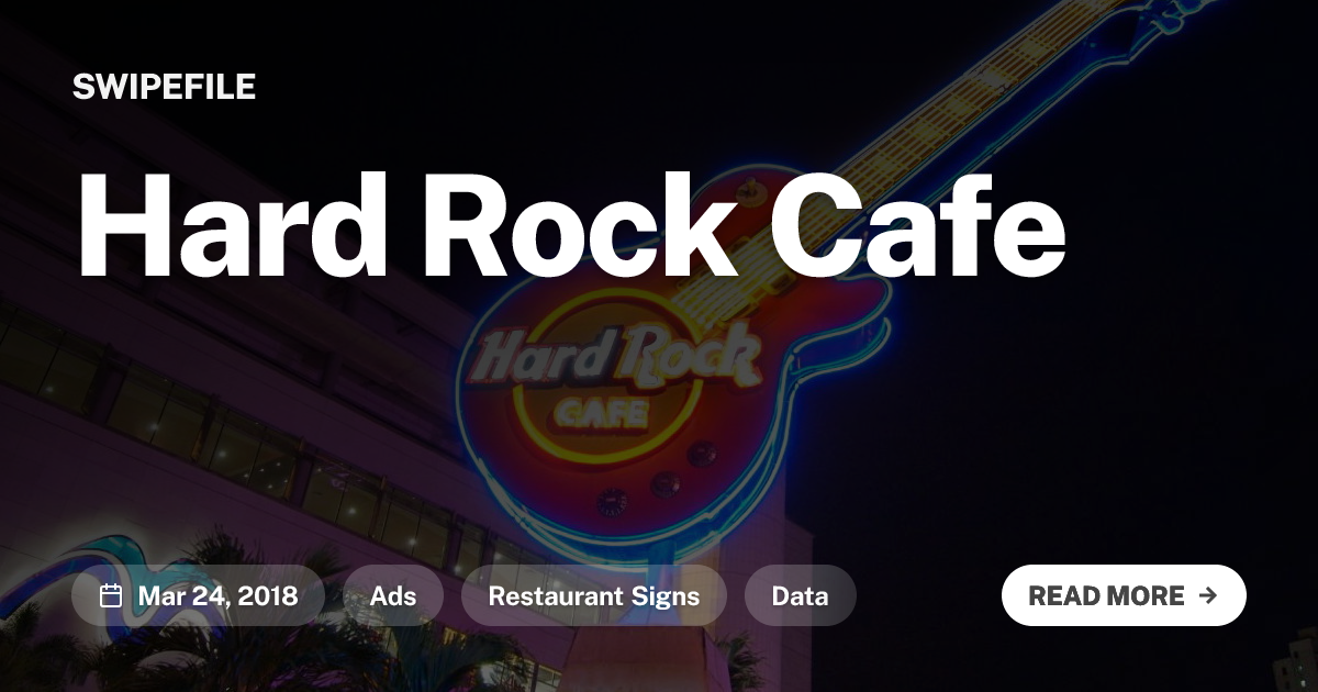 Hard Rock Cafe | SwipeFile