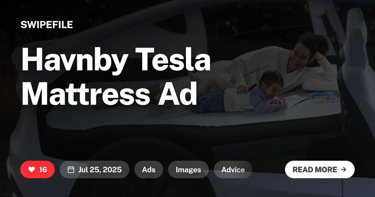 Havnby Tesla Mattress Ad | SwipeFile
