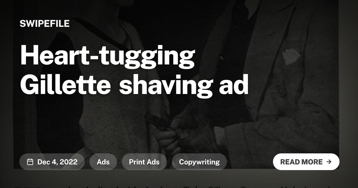 Heart-tugging Gillette shaving ad | SwipeFile