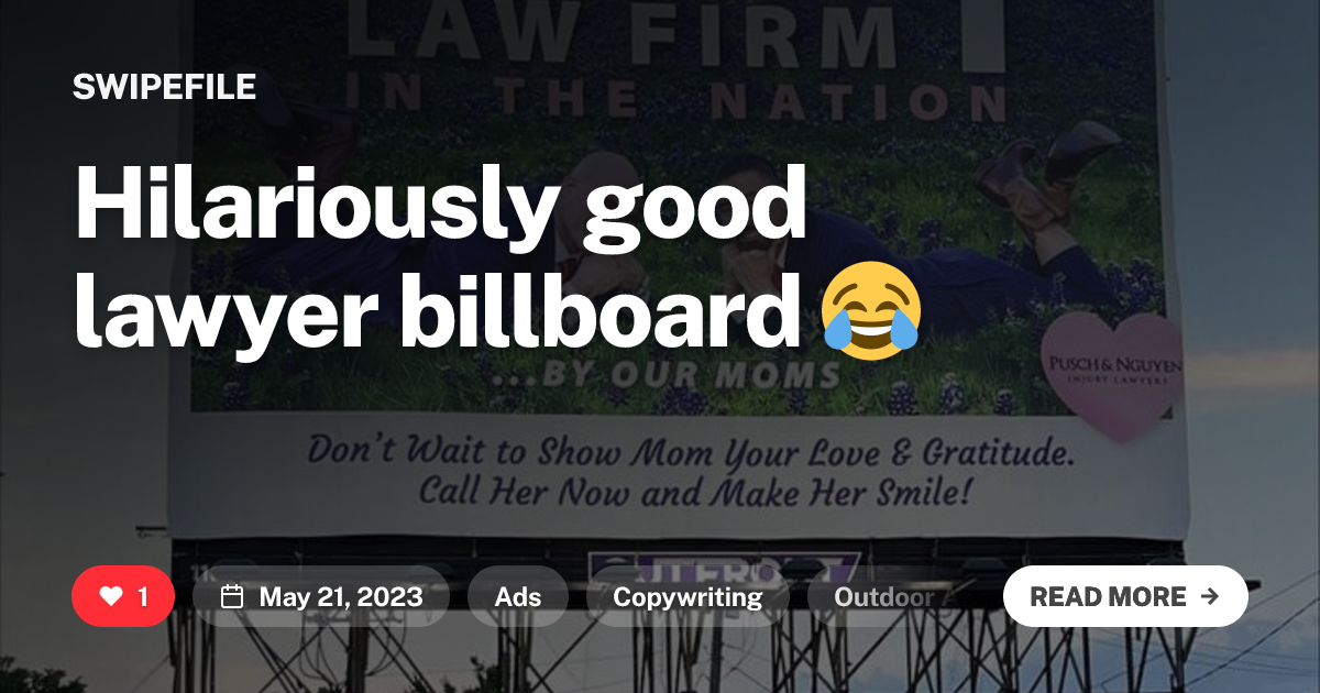Hilariously good lawyer billboard 😂 | SwipeFile