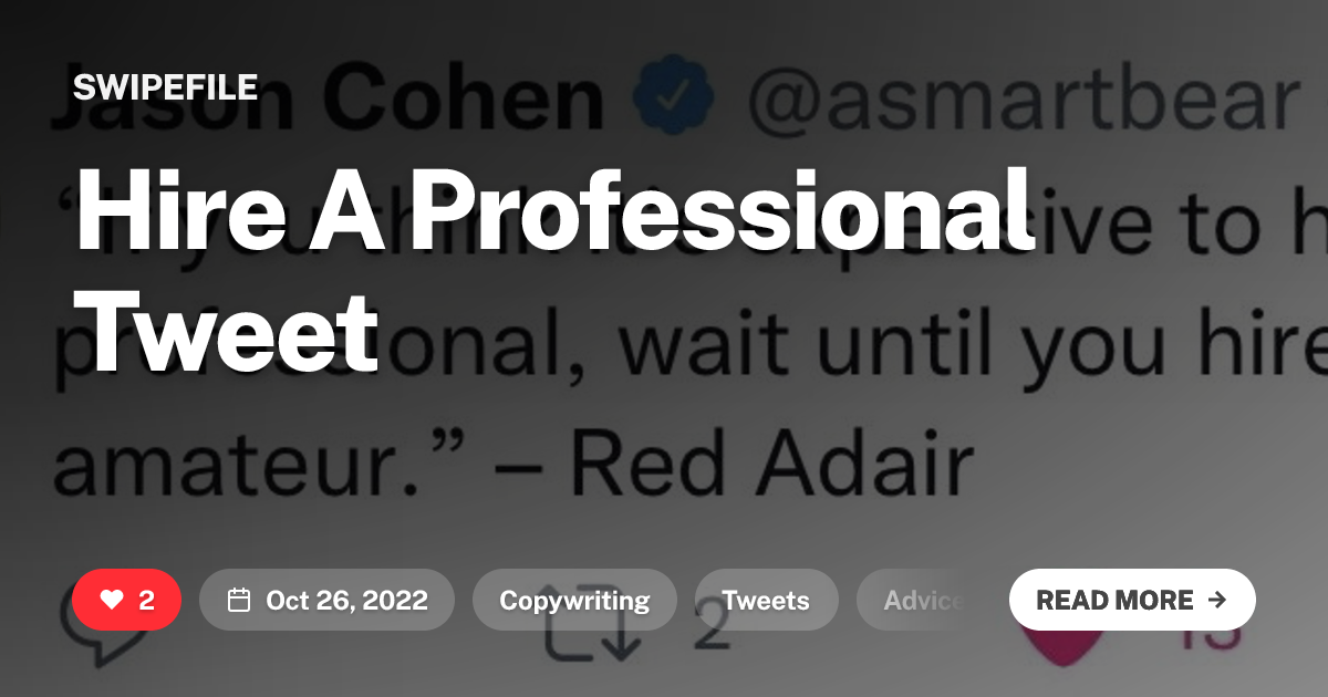 Hire A Professional Tweet | SwipeFile
