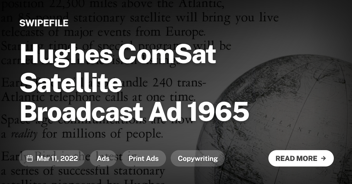 Hughes ComSat Satellite Broadcast Ad 1965 | SwipeFile
