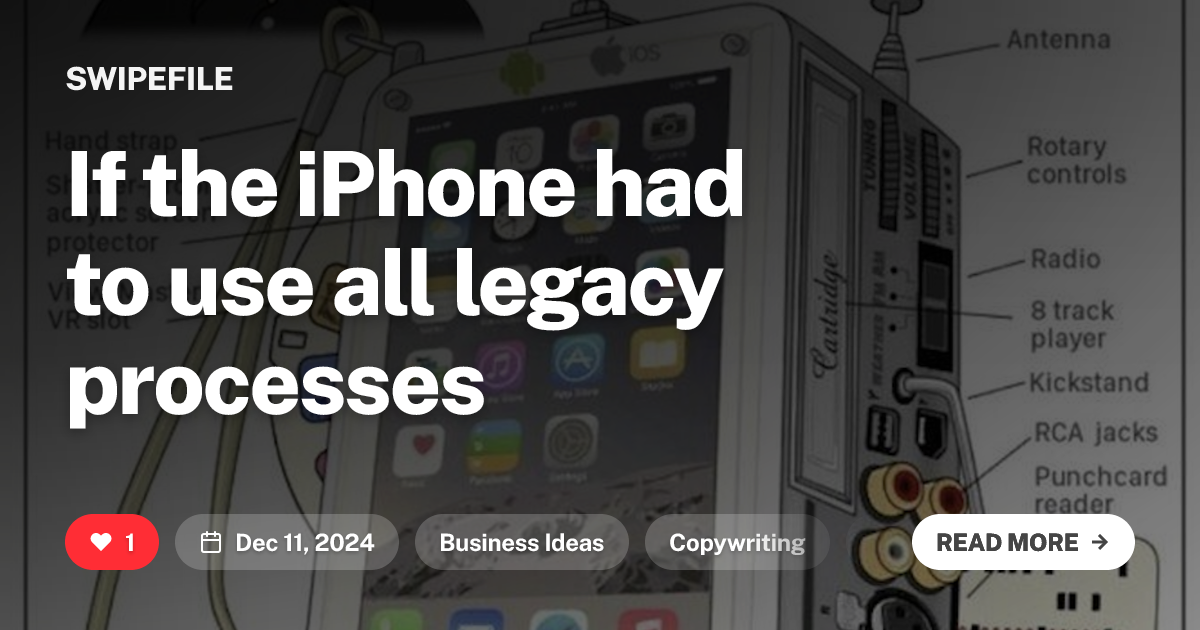 If the iPhone had to use all legacy processes | SwipeFile