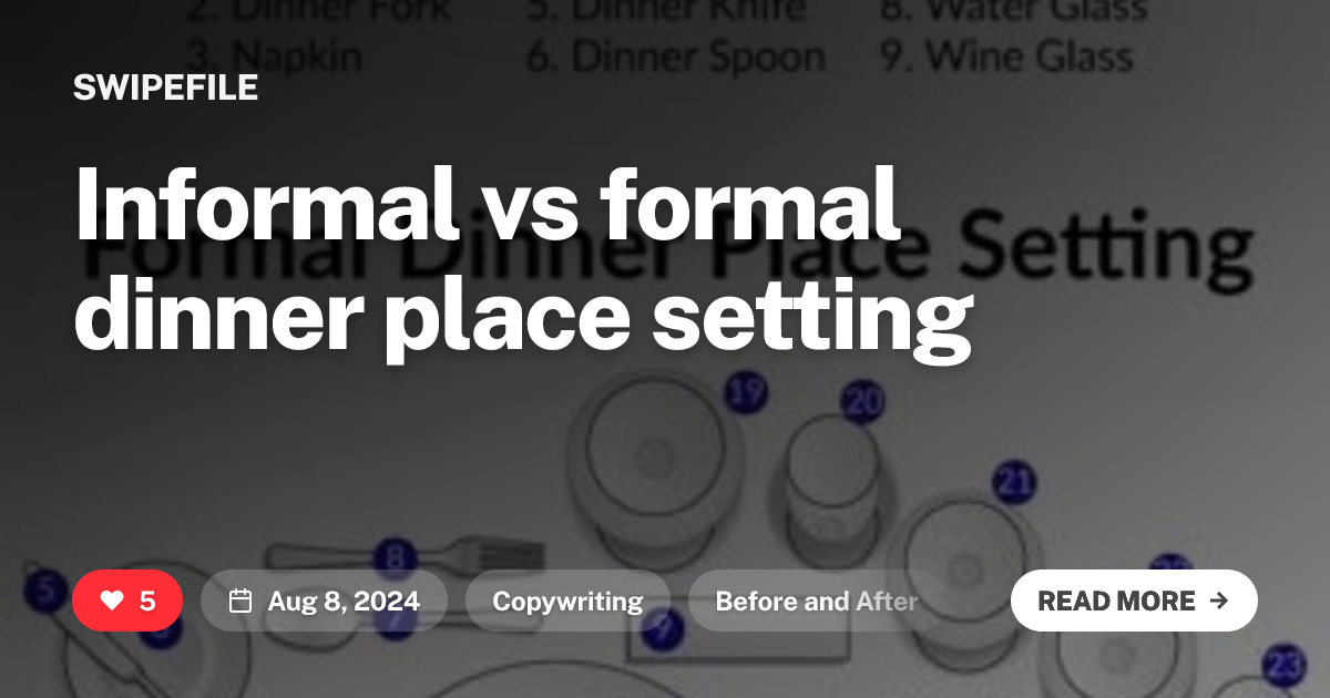 Informal vs formal dinner place setting | SwipeFile