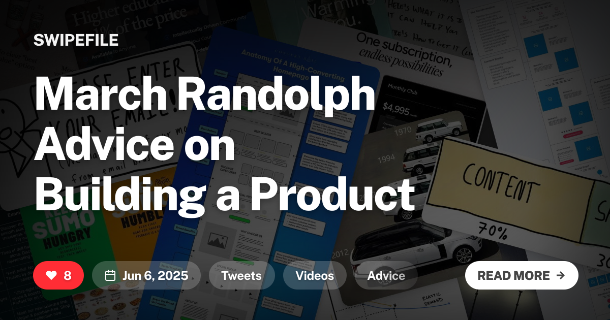 March Randolph Advice on Building a Product | SwipeFile