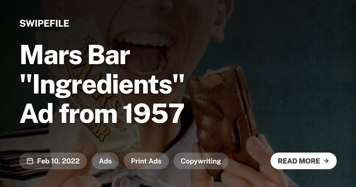 Mars Bar "Ingredients" Ad from 1957 | SwipeFile