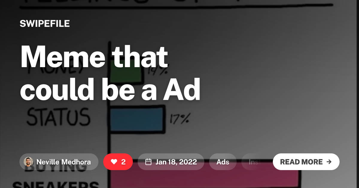 Meme that could be a Ad | SwipeFile