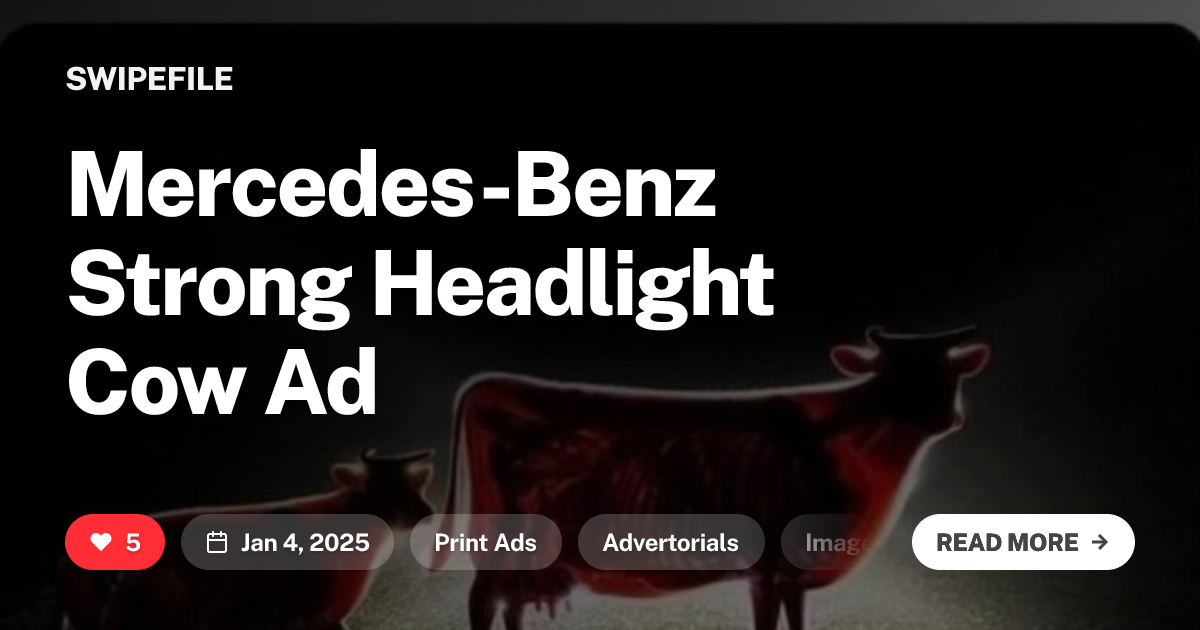 Mercedes-Benz Strong Headlight Cow Ad | SwipeFile