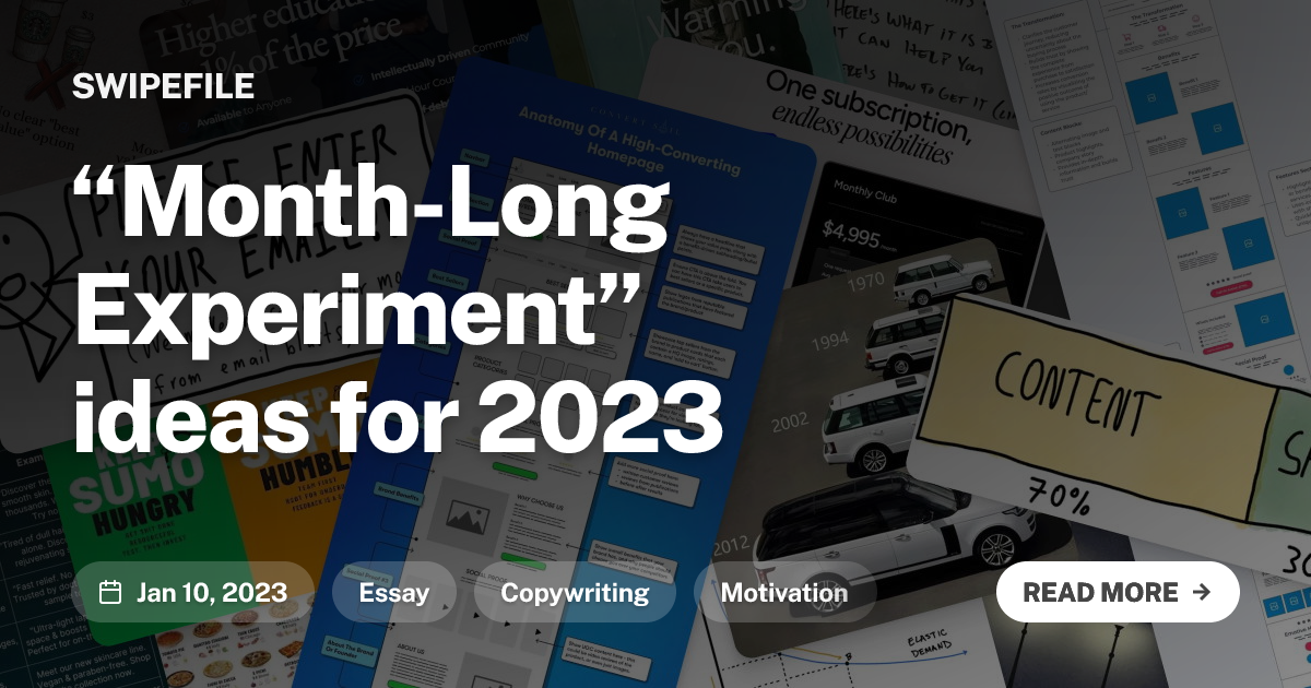 “Month-Long Experiment” ideas for 2023 | SwipeFile