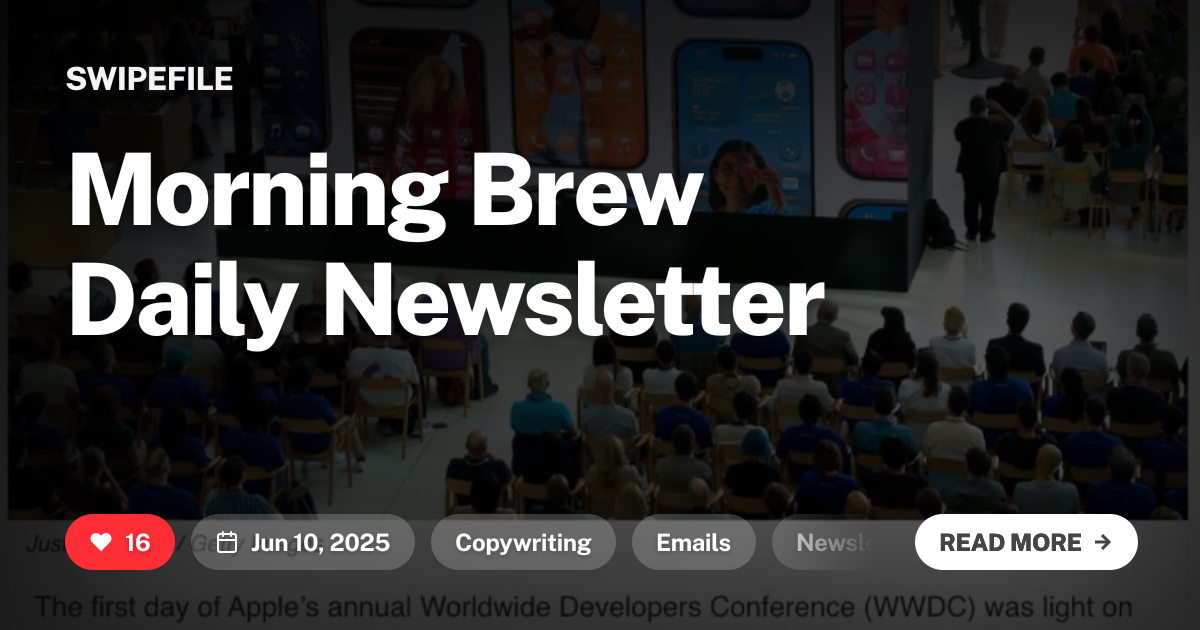 Morning Brew Daily Newsletter | SwipeFile