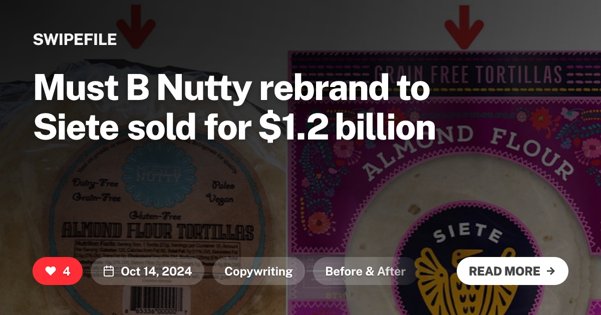 Must B Nutty rebrand to Siete sold for $1.2 billion | SwipeFile