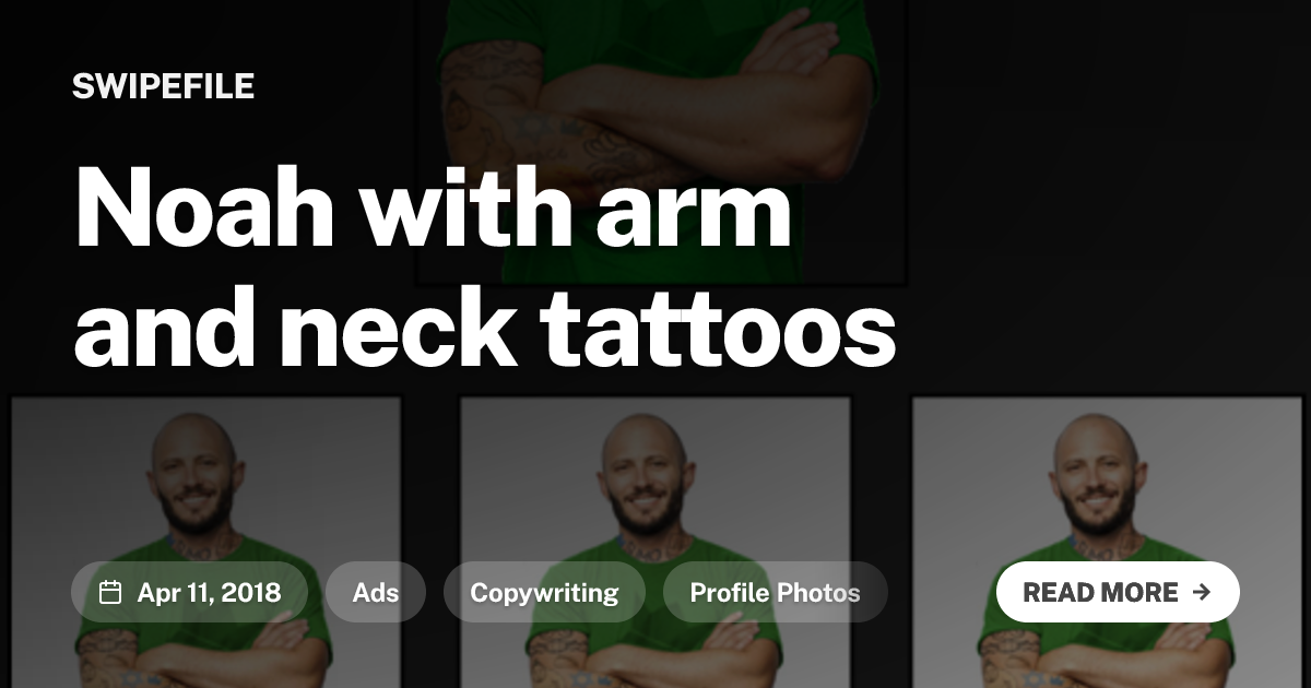 Noah with arm and neck tattoos | SwipeFile