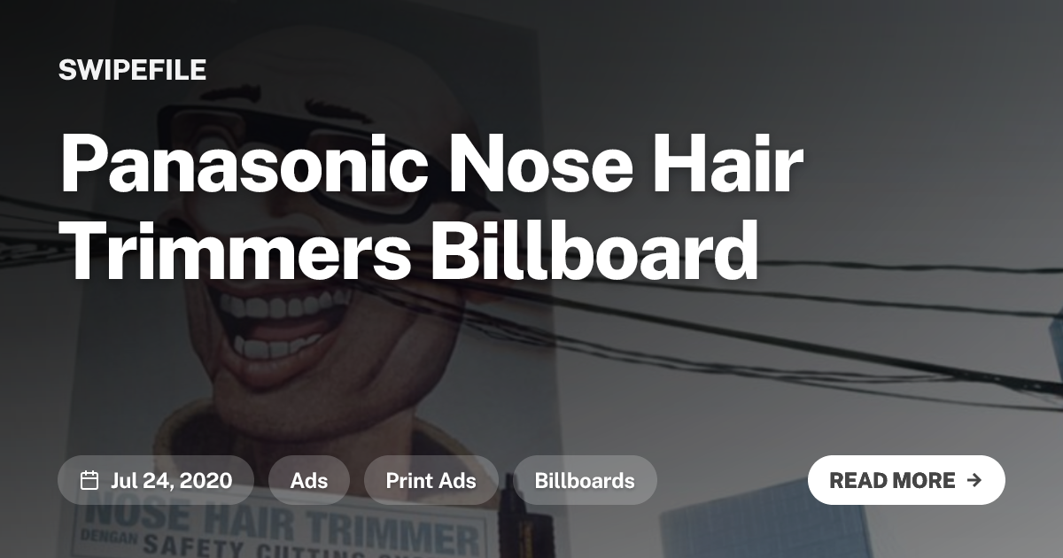Panasonic Nose Hair Trimmers Billboard | SwipeFile