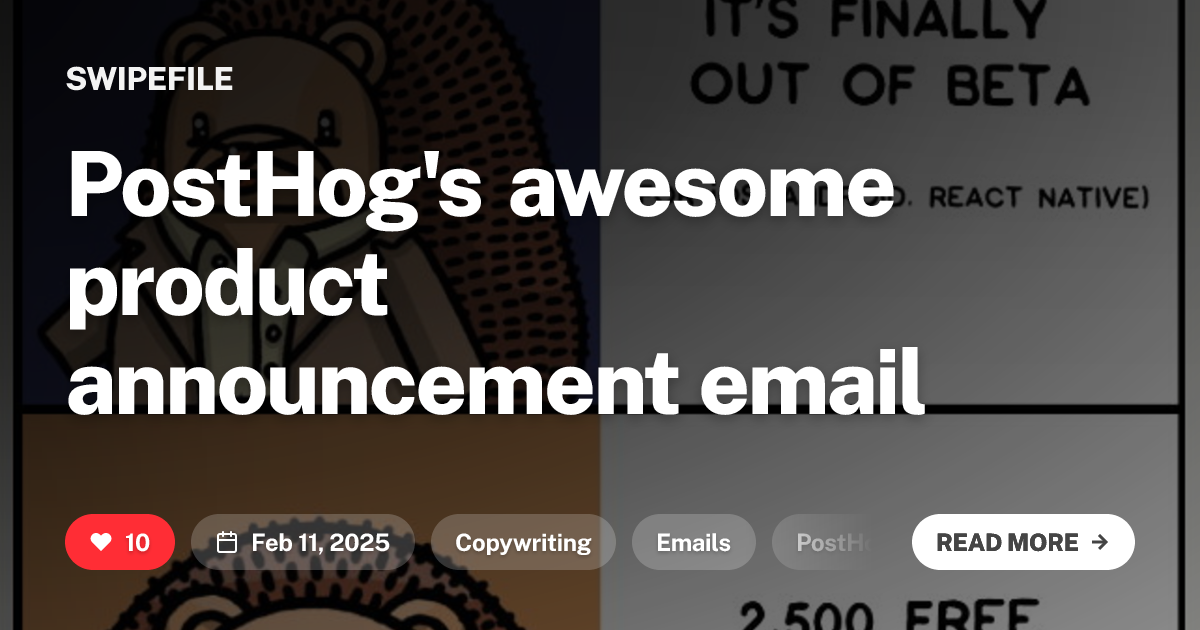 PostHog's awesome product announcement email | SwipeFile