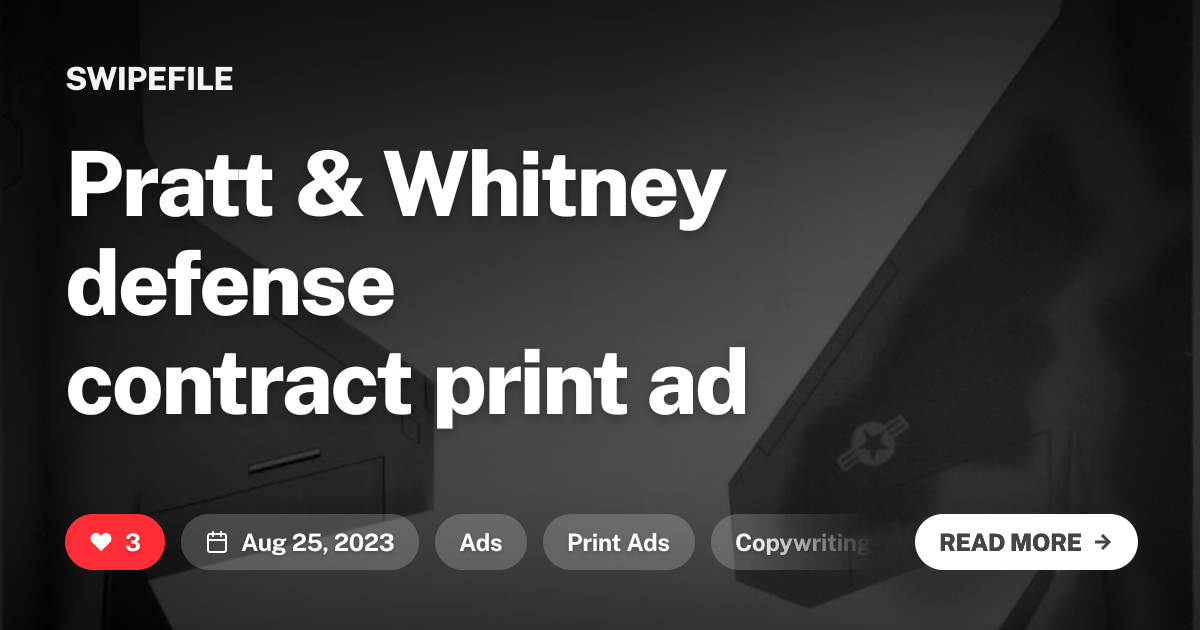 Pratt Whitney Defense Contract Print Ad Swipefile