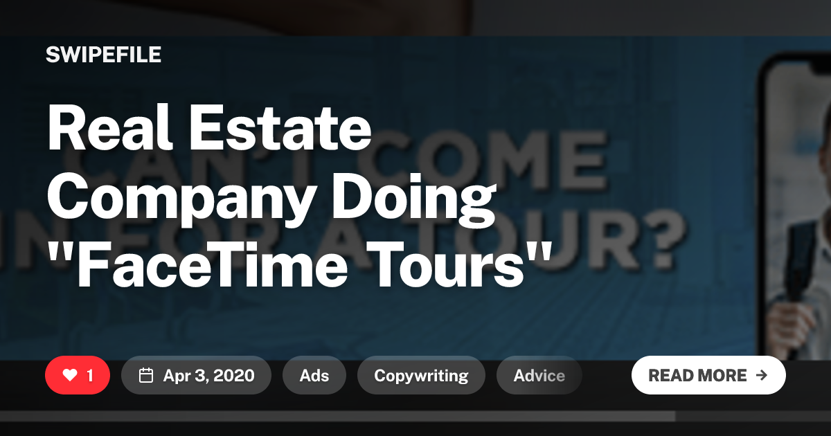 Real Estate Company Doing "FaceTime Tours" | SwipeFile