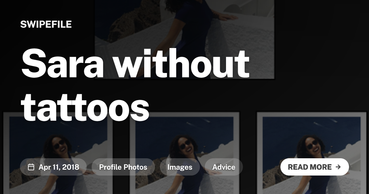 Sara without tattoos | SwipeFile