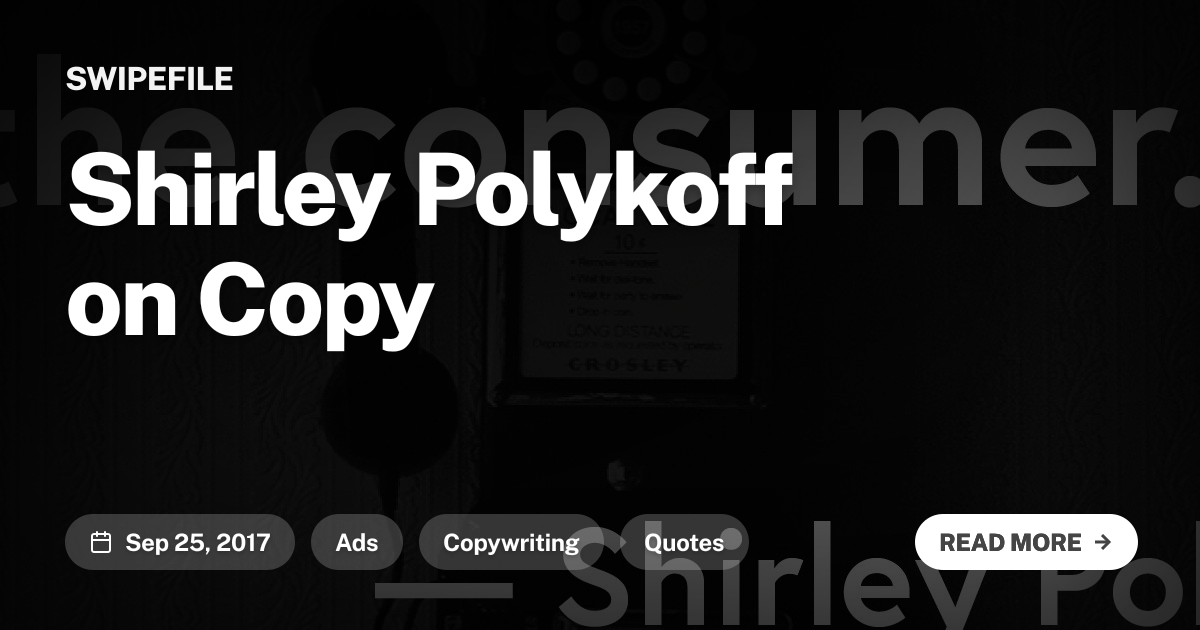 Shirley Polykoff on Copy | SwipeFile