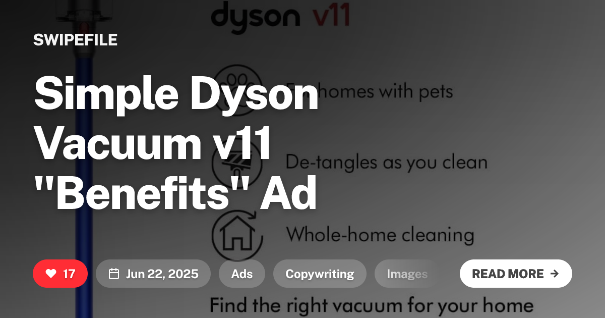 Simple Dyson Vacuum v11 "Benefits" Ad | SwipeFile