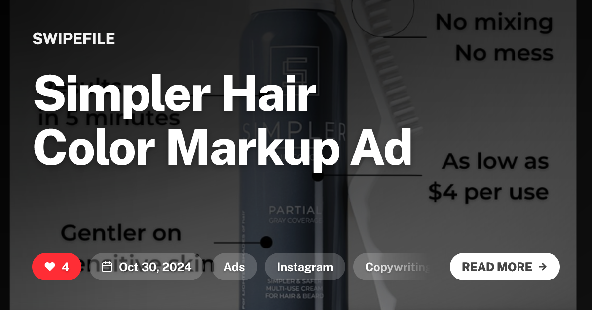Simpler Hair Color Markup Ad | SwipeFile