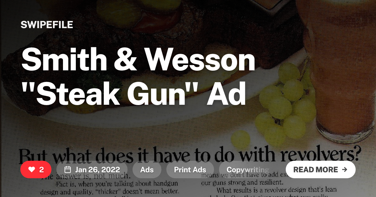 Smith & Wesson "Steak Gun" Ad | SwipeFile