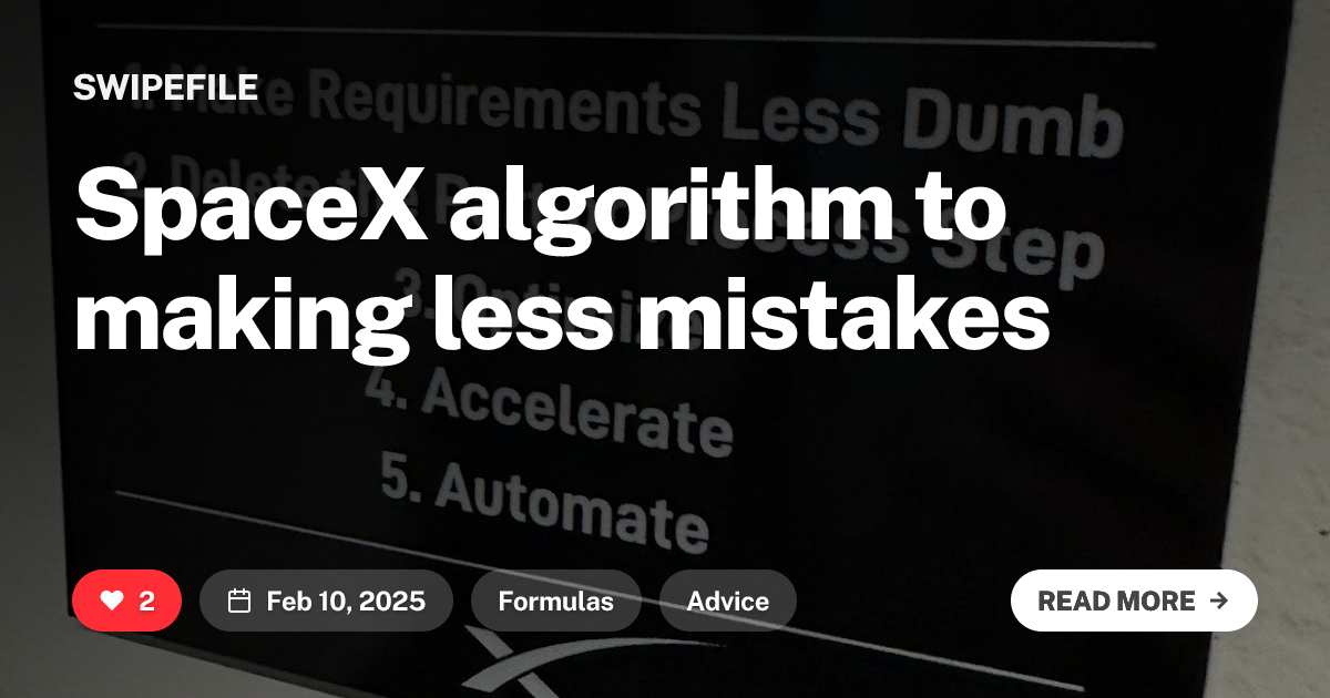 SpaceX algorithm to making less mistakes | SwipeFile