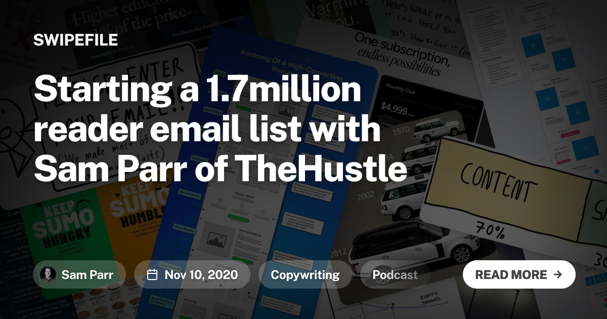 Starting a 1.7million reader email list with Sam Parr of TheHustle ...