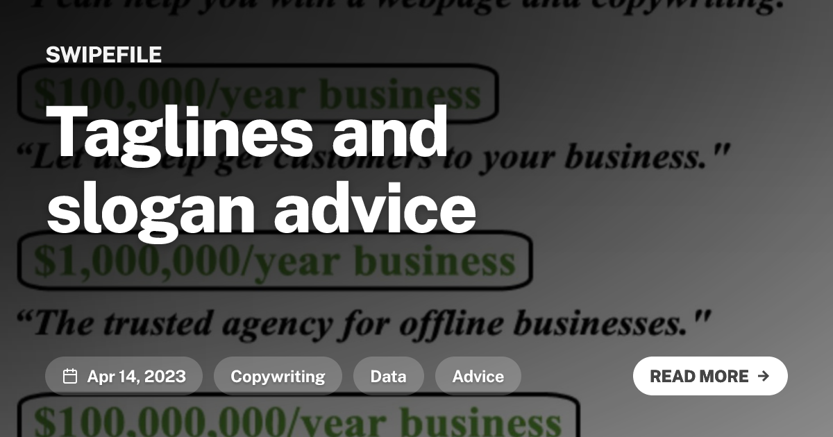 Taglines and slogan advice | SwipeFile